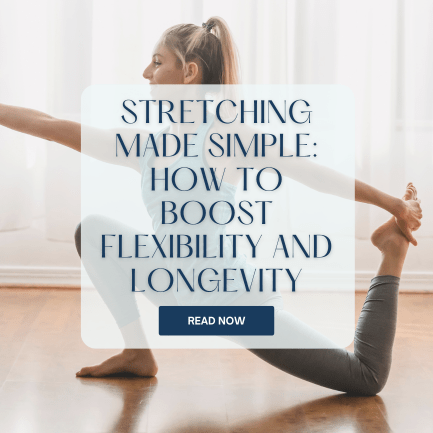 Stretching Made Simple: How to Boost Flexibility and Longevity - Active ...
